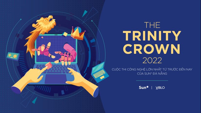 The Trinity Crown - Cuộc thi công nghệ lớn nhất từ trước đến nay của ...