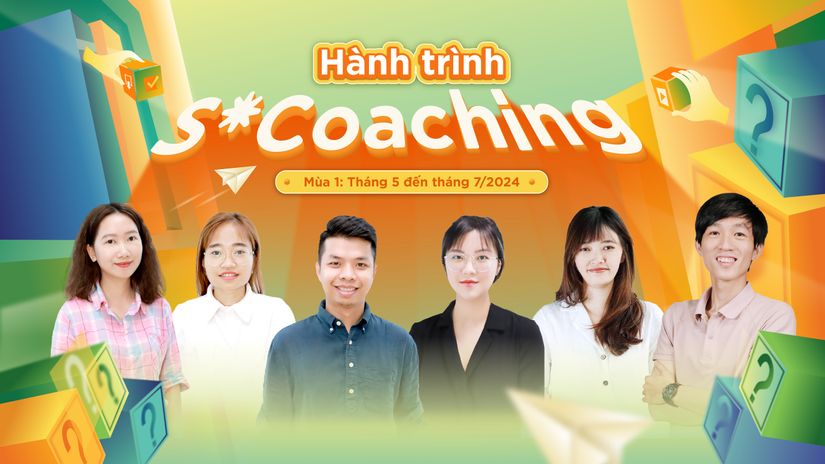 S*Coaching: Hành trình trải nghiệm và bứt phá bản thân từ các cặp Coach ...